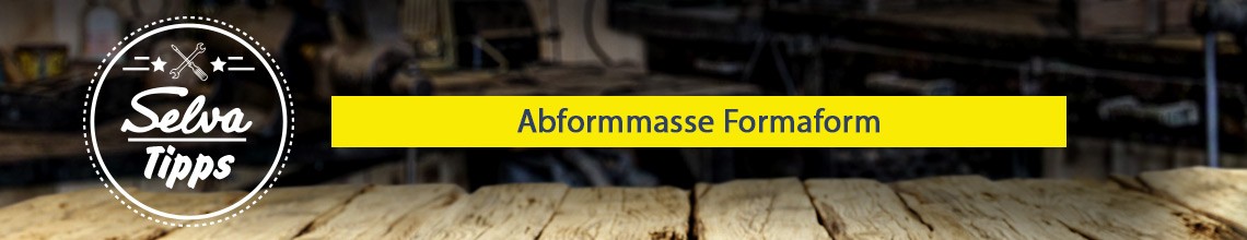 Abformmasse Formaform | Preiswerte Formbaumasse
